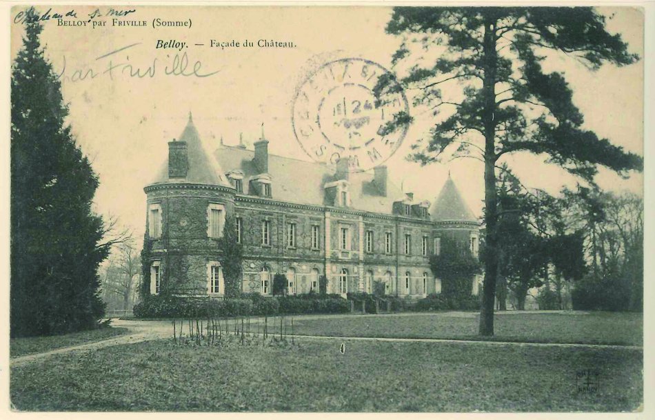 Belloy sur Mer - Le Château et ses Châtelains